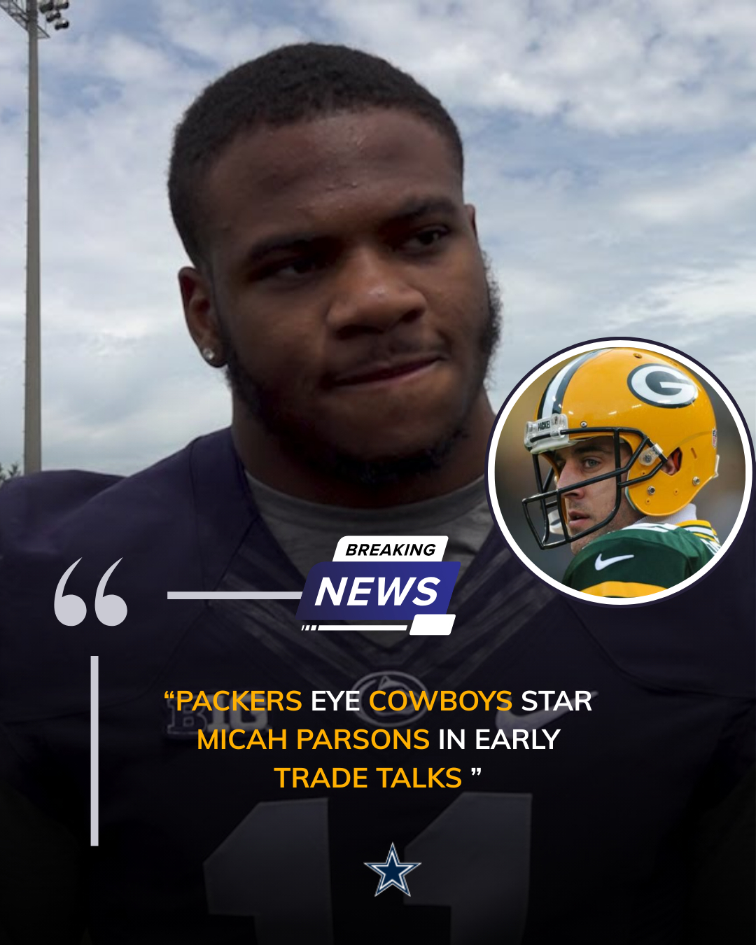 Shocking Report: Packers Eye Cowboys Star Micah Parsons in Early Trade ...