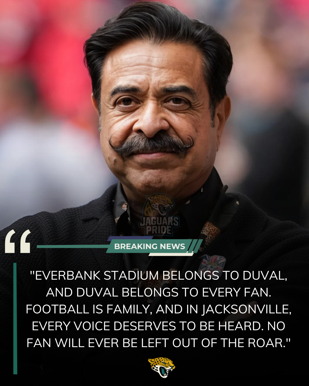 Jacksonville Jaguars Owner Shad Khan Slashes Ticket Prices to Make Sure Every Fan Can Pack ...
