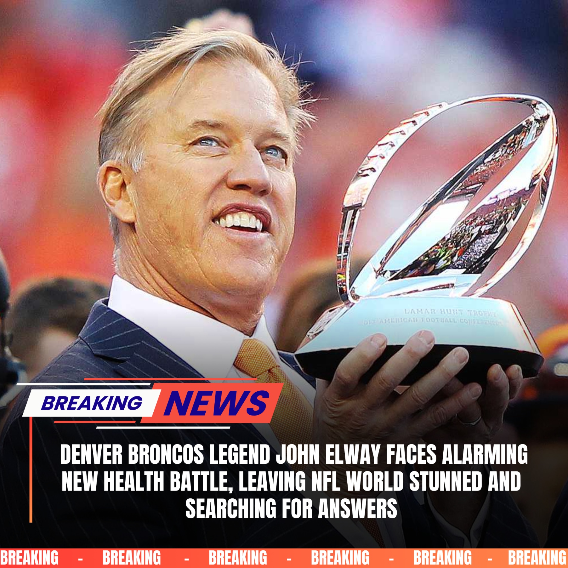 BREAKINGNEWS: Denver Broncos legend John Elway faces alarming new ...