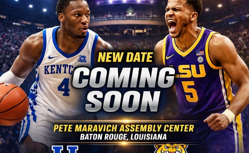 DATE CHANGE: The Kentucky Wildcats vs. LSU game at Pete Maravich ...